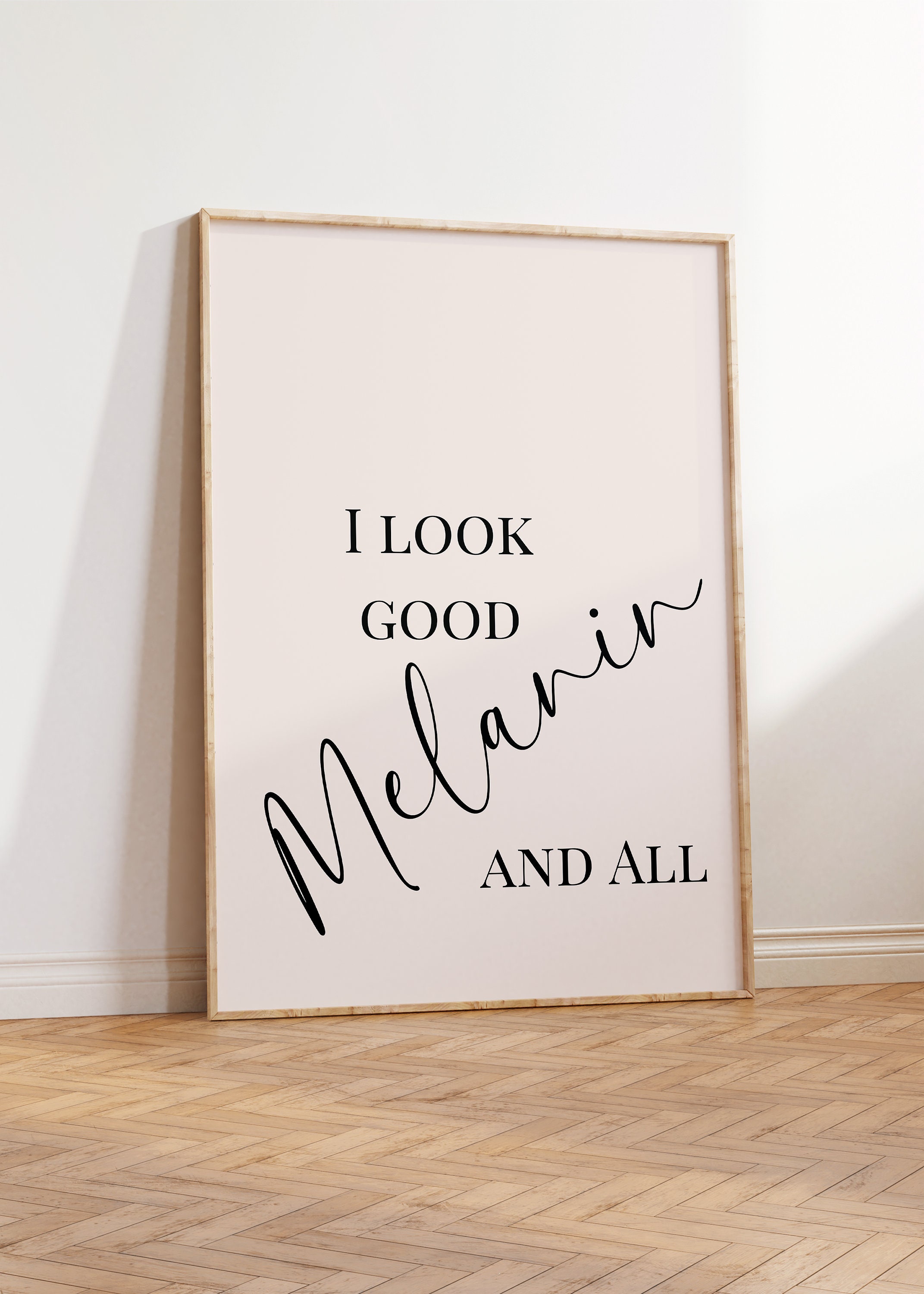 I Look Good Melanin and All, Self Love Wall Art, Black Empowerment Art ...