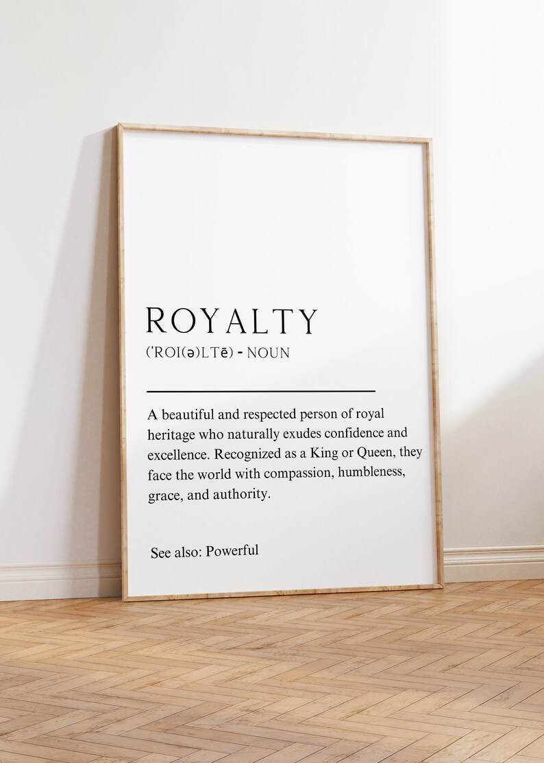 Royalty Definition, Definition Print, Typography Art, Self Love Wall ...
