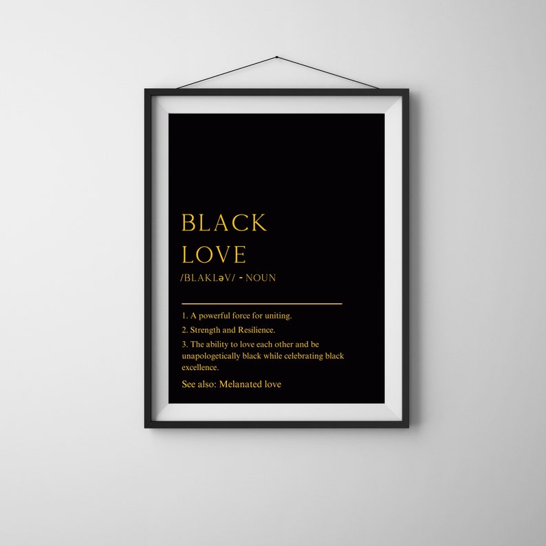 Black Love Definition Print | Black Excellence | Black Culture | Black ...