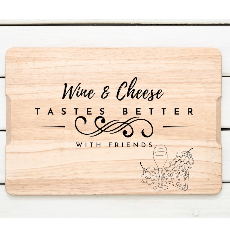 Wine & Cheese Tastes Better With Friends Svg, Cheese Board Svg, Display ...