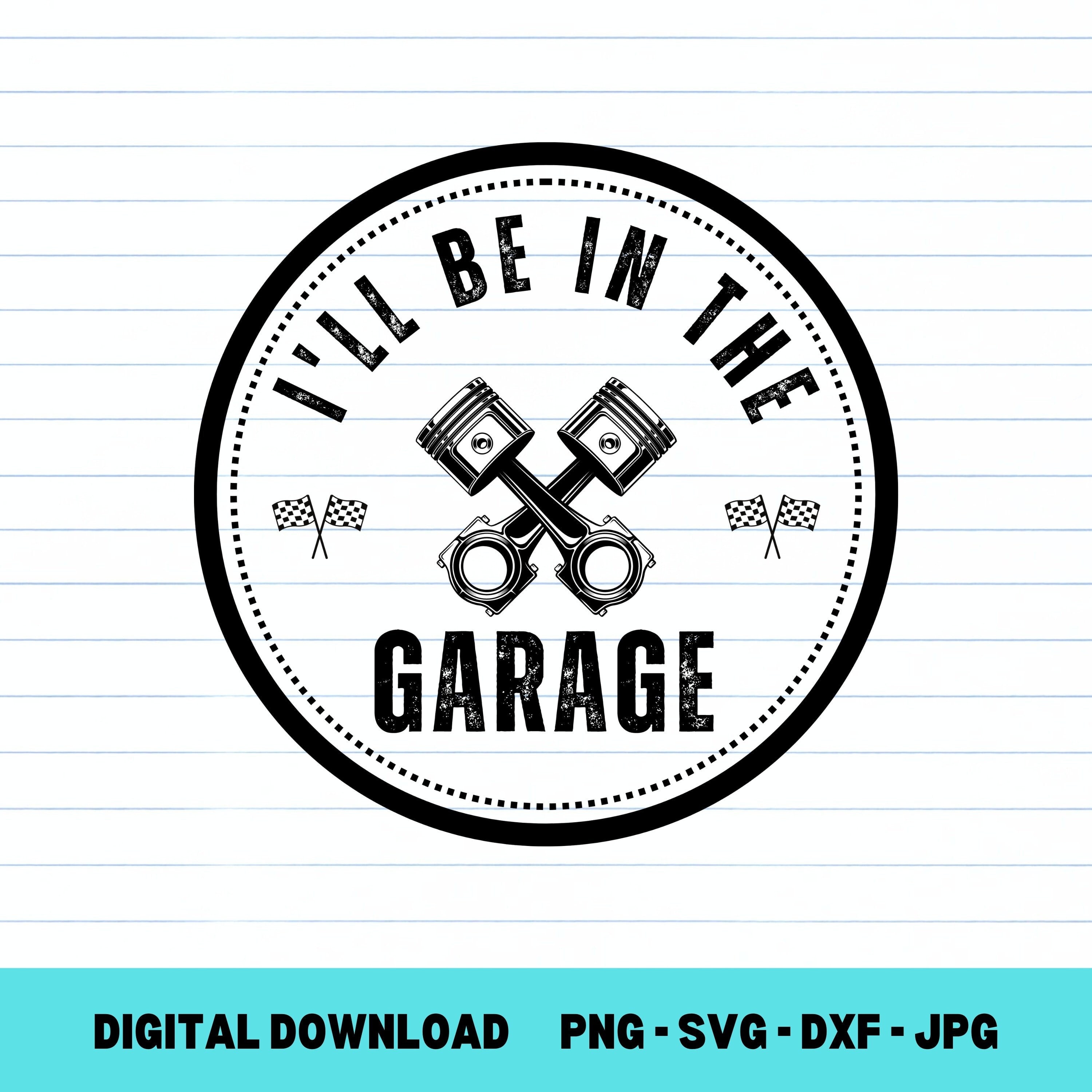 Garage Svg, Garage Sign, Garage Tshirt Svg, Garage Art Svg, Funny Shirt Men, Dad Shirt, Gift for ...