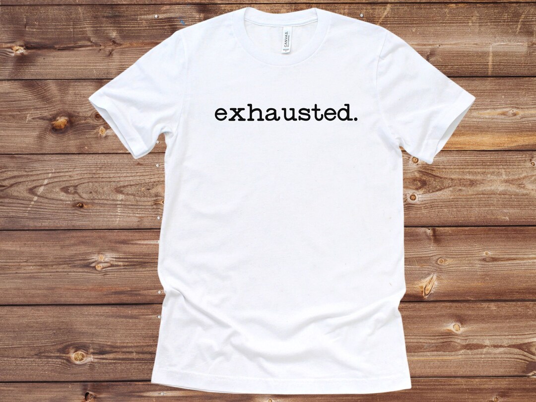 Exhausted New Parent T-shirt: Funny Mom/dad Gift - Etsy