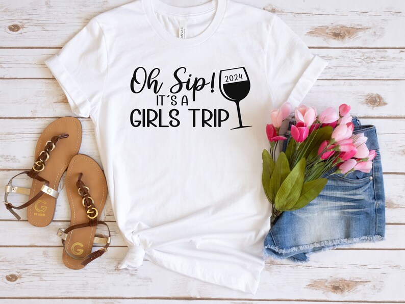 Oh Sip Its A Girls Trip Tshirt, 2024 Girls Weekend Tshirt, Girls Trip Shirt for Best Friends ...