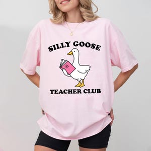 Silly Goose Teacher Comfort Colors Shirt, Silly Goose Shirt, Teacher ...