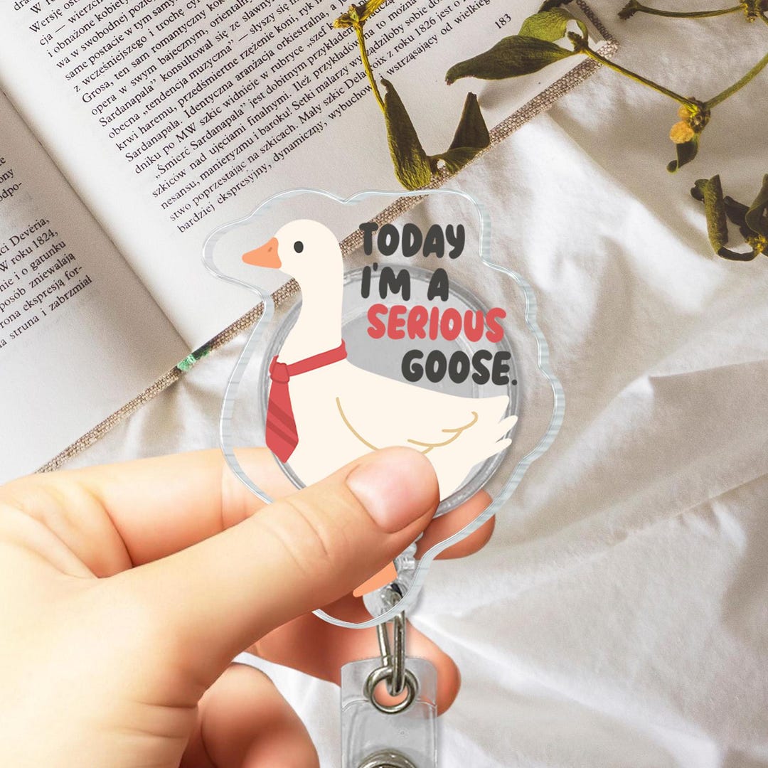 Silly Goose Badge Reel, Funny Serious Goose Badge Reel, Silly Goose ...