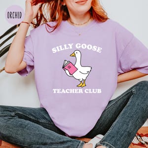 Silly Goose Teacher Comfort Colors Shirt, Silly Goose Shirt, Teacher ...