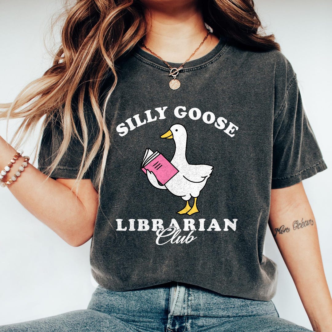 Silly Goose Librarian Club Comfort Colors Shirt, Silly Goose Shirt ...