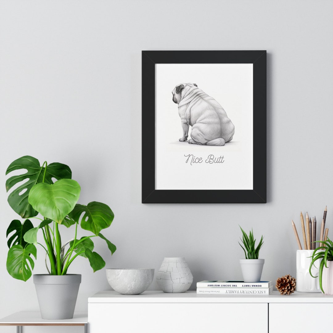 Pug Bathroom Art | Pug Butt | Nice Butt Bathroom Art | Pug Framed Art ...