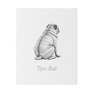Pug Bathroom Art | Pug Butt | Nice Butt Bathroom Art | Bathroom Art ...