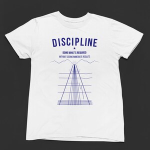 Discipline Motivational White Loose Fit Business Casual Tshirt Daily ...