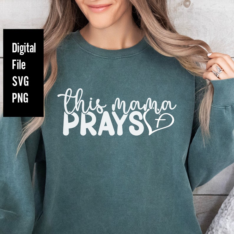 This Mama Prays SVG PNG Praying Mom Religious Christian Faith Svg Bible ...