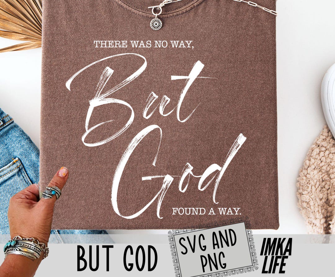 Christian Faith Svg Png Praying Mom Religious Svg Bible Verse but God ...