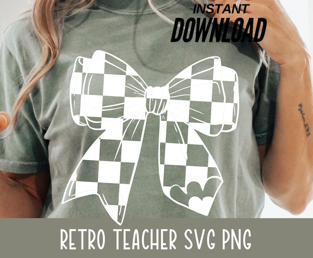 Retro Teacher Coquette Checkered Bow SVG PNG Teacher Appreciation Best ...