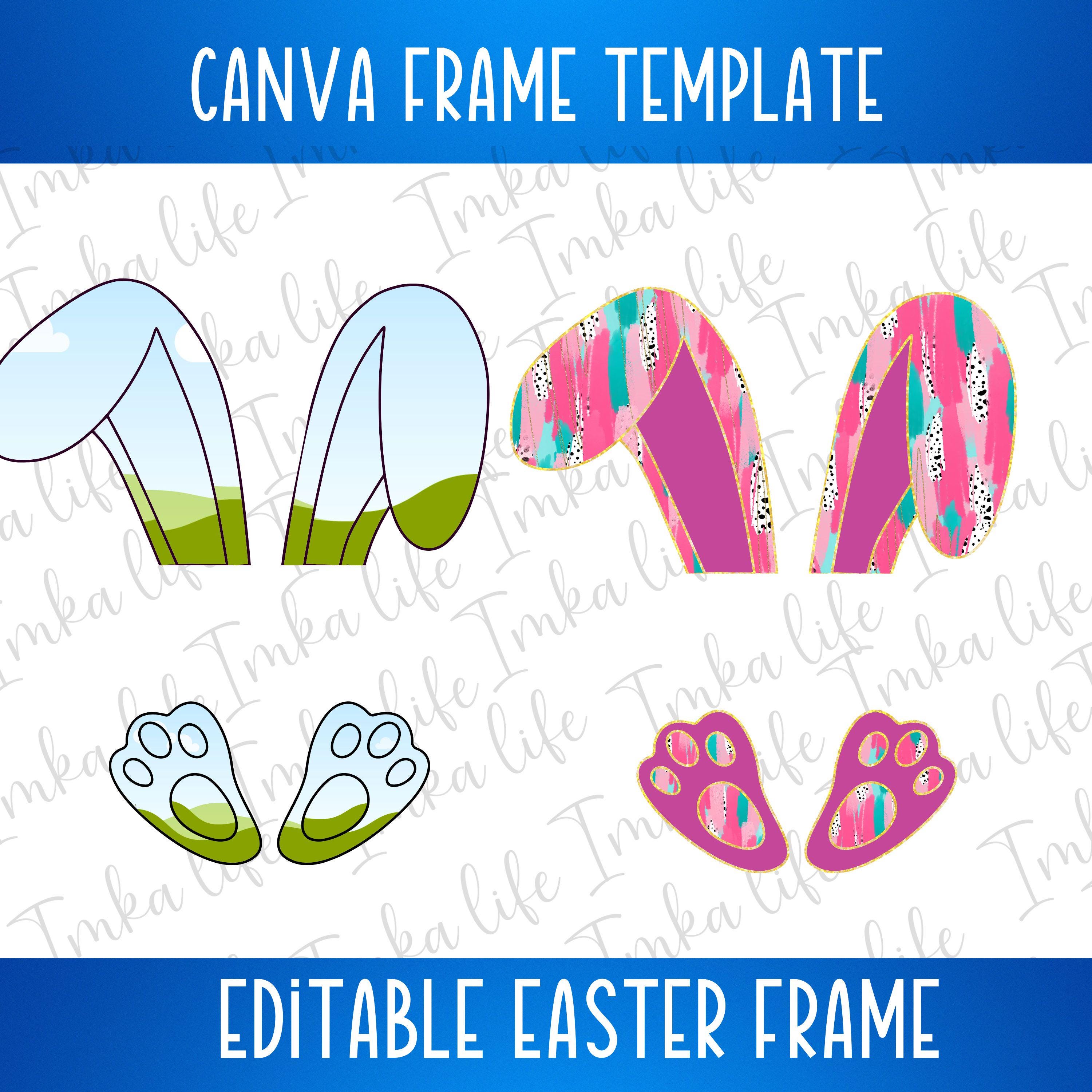 Easter Bunny Ears Feet Canva Frame Trending Rabbit Ears Drag and Drop ...