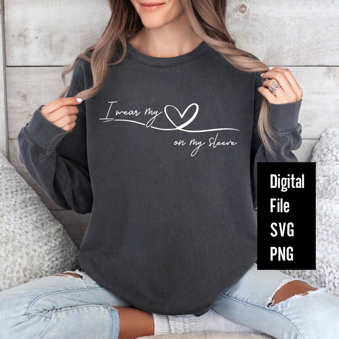 I Wear My Heart on My Sleeve Png Mom Life Svg Mum Svg Mother's Day Svg ...