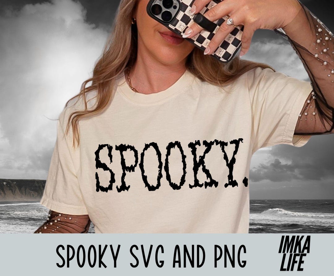 Spooky Svg Png Halloween Typography Edgy Shirt Design Spooky Vibes ...