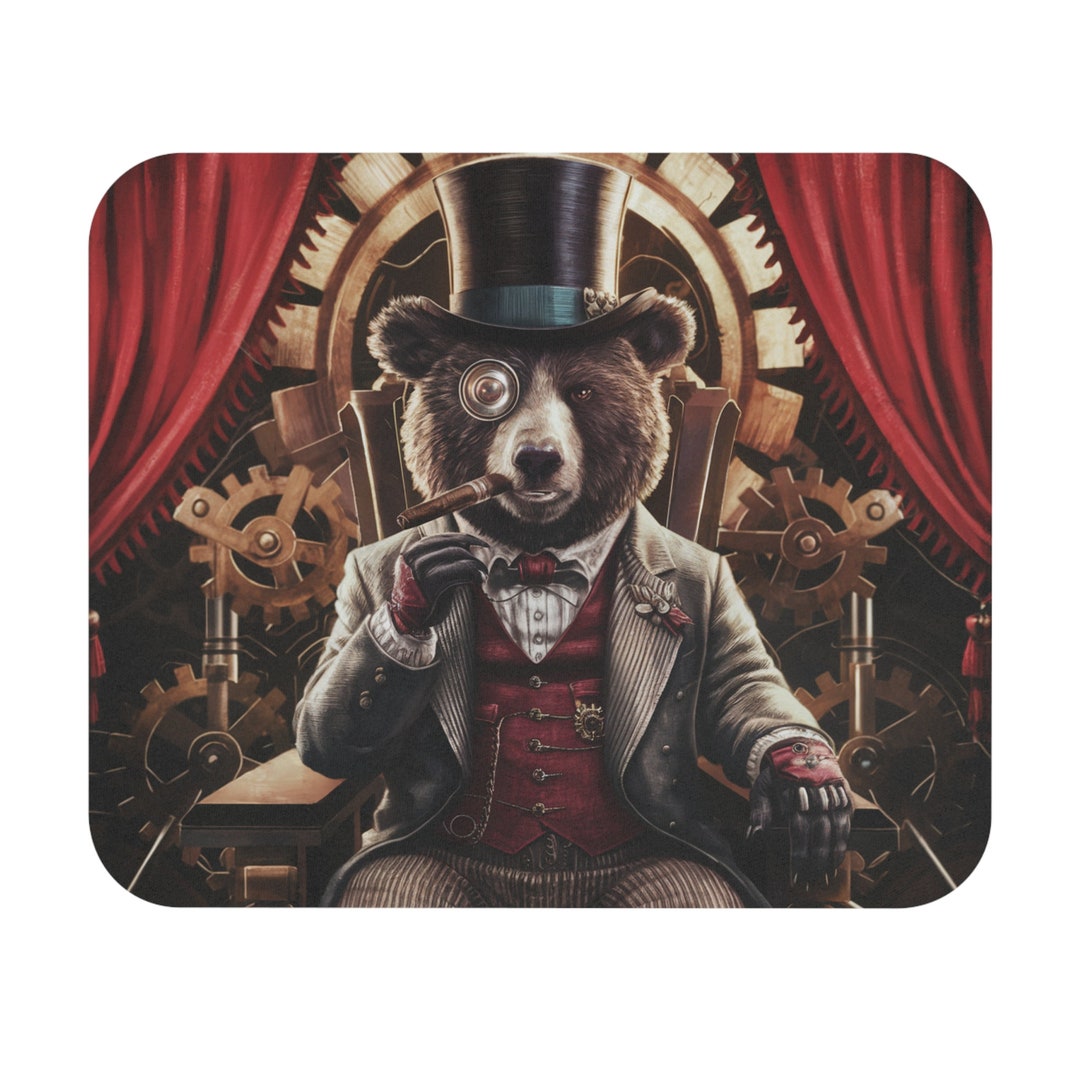 Steam Punk Bear With Top Hat & Monocle Sitting on a Throne Mouse Pad ...