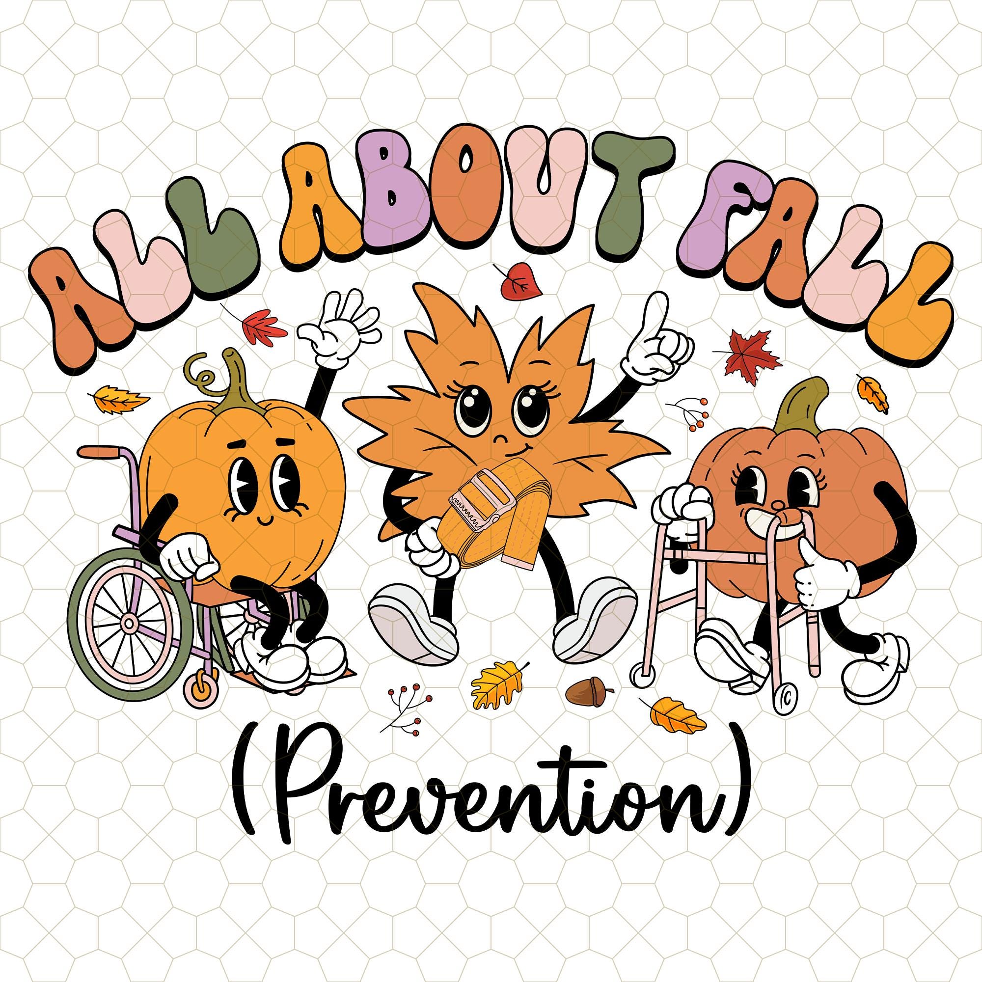 All About Fall Prevention Fall Risk Nurse Png, Funny Fall Season Png ...
