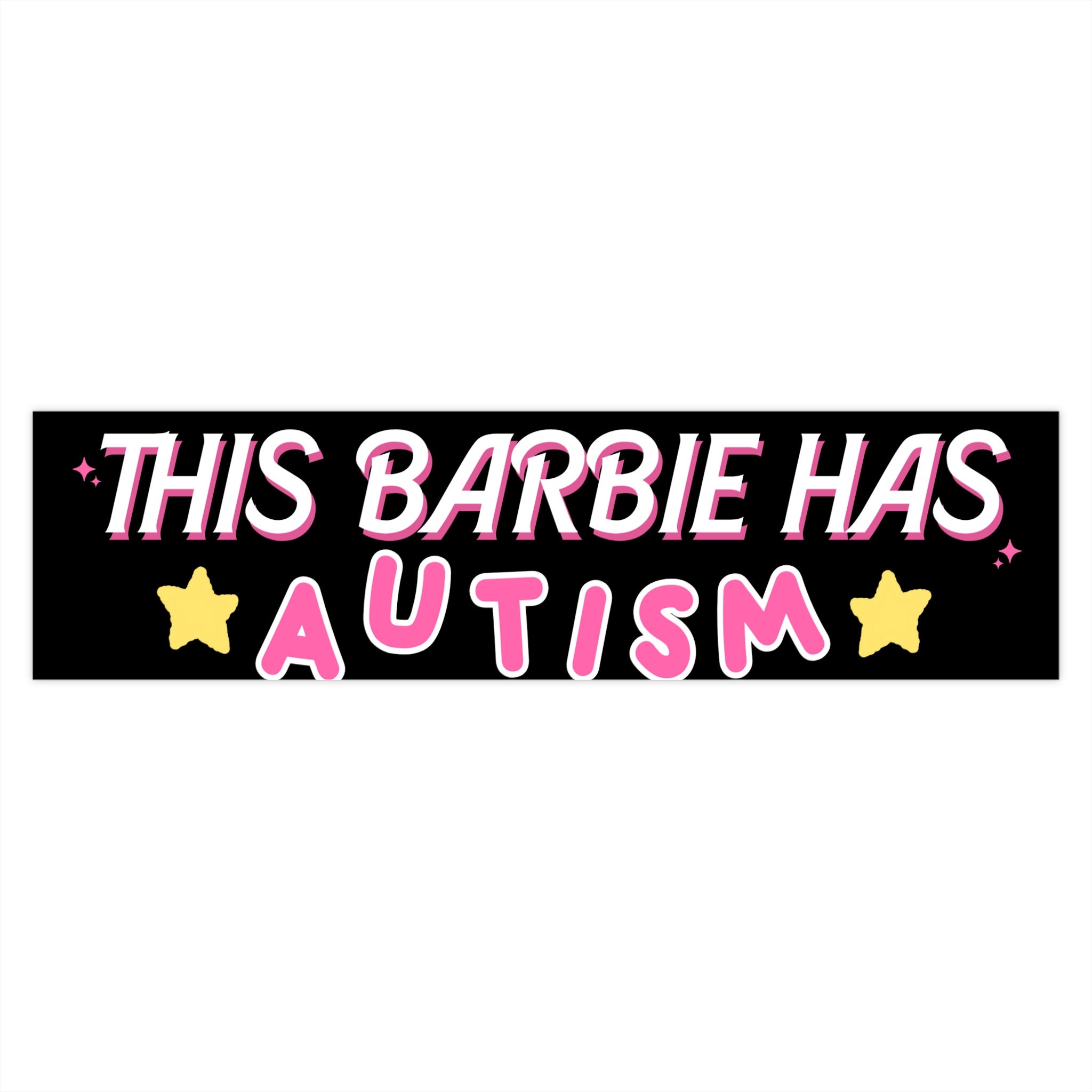 This Barbie Has Autism Ironic Funny Meme Girlypopbumper - Etsy