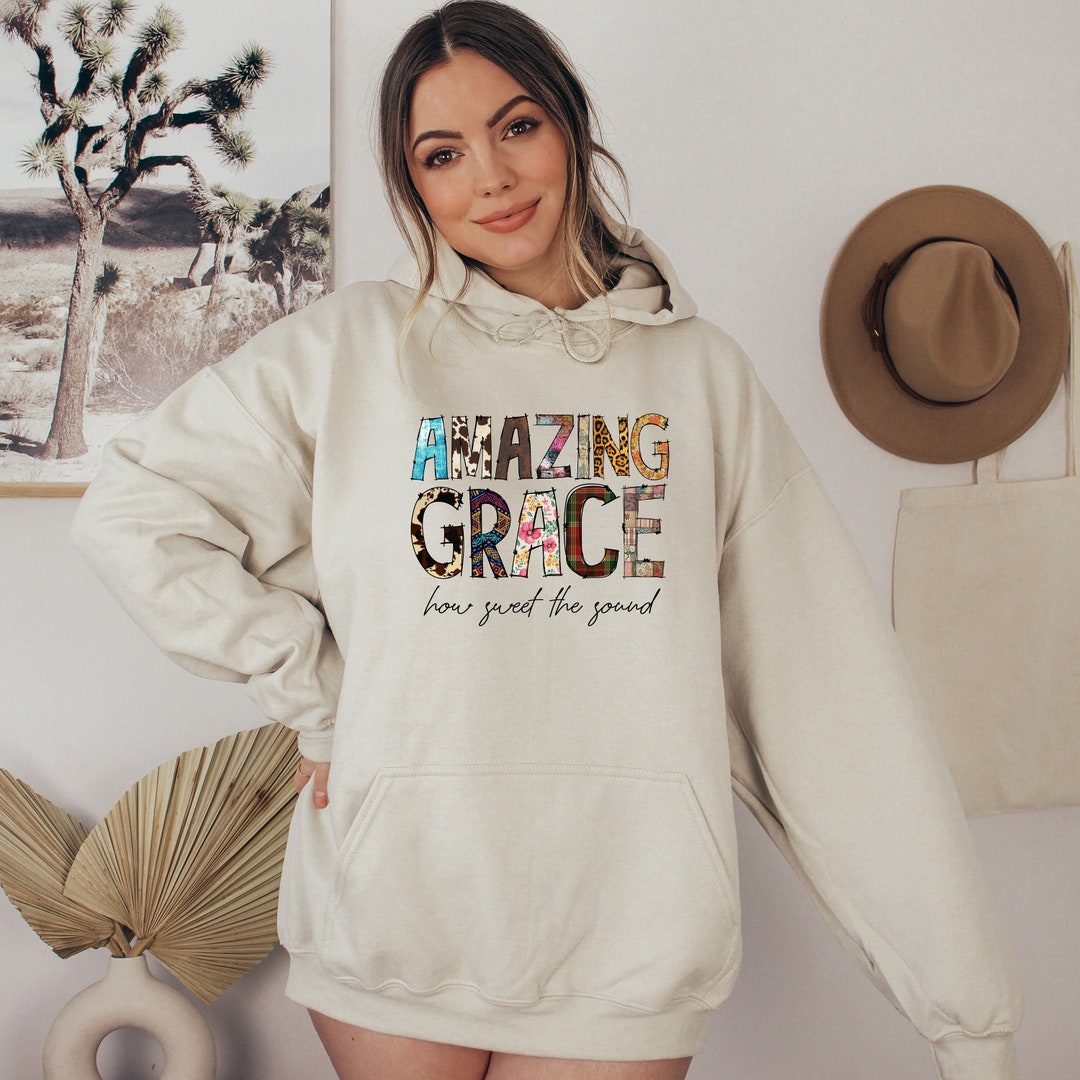 Amazing Grace Hoodie Sweatshirt, Amazing Grace Hoodie, Amazing Grace ...