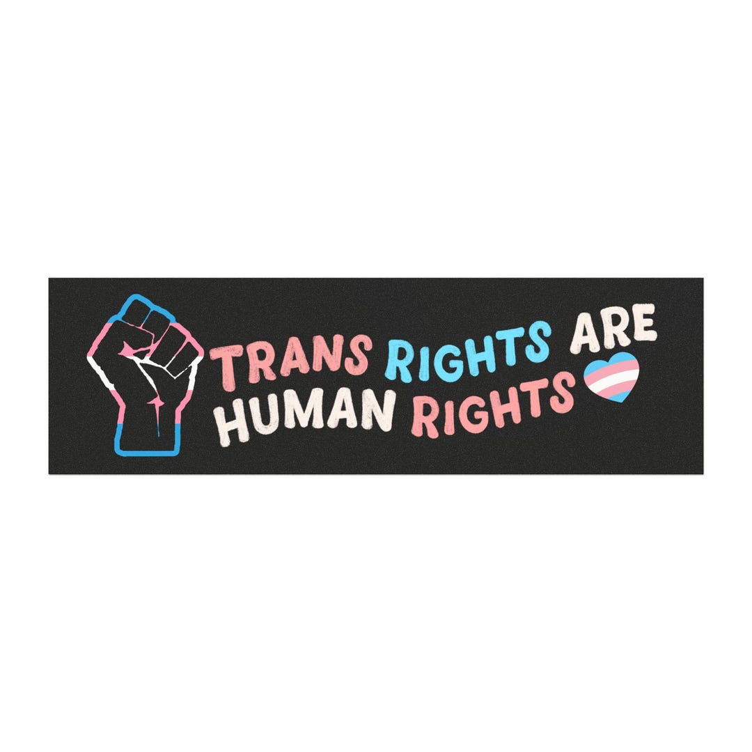 Trans Rights Are Human Rights Car Magnet, Affirmation Magnet, LGBTQ+ ...