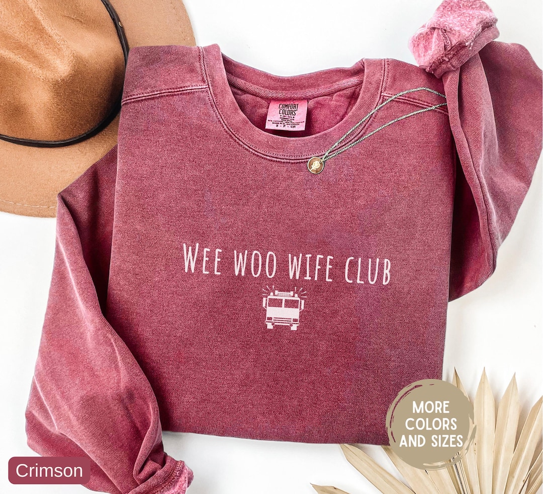 Firefighter Wife Sweatshirt, Wee Woo Wife Club Crewneck, Firefighter ...
