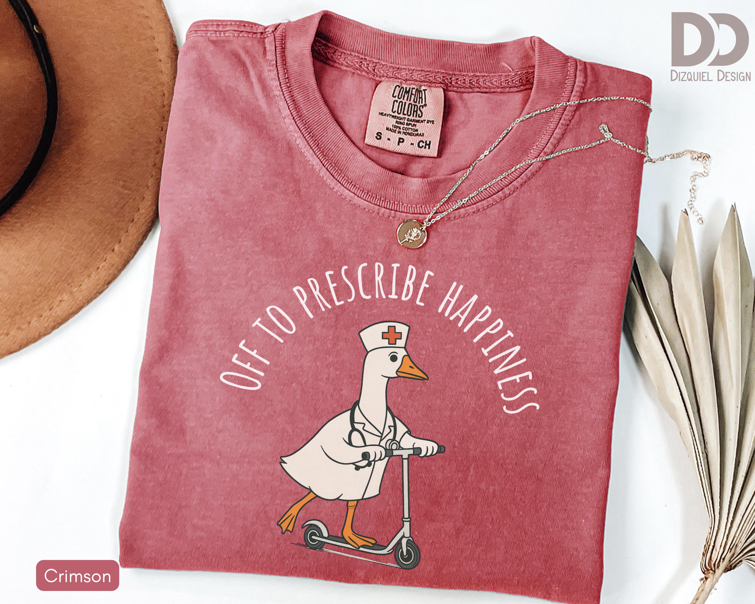 Nurse Practitioner Silly Goose Sweatshirt, off to Prescribe Happiness ...