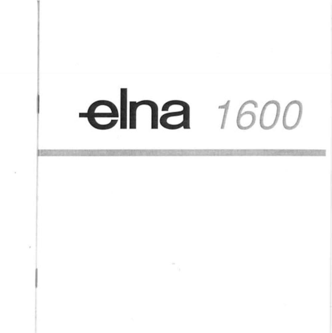 Elna 1600 Sewing Machine Instruction Manual Vintage PDF Download User ...