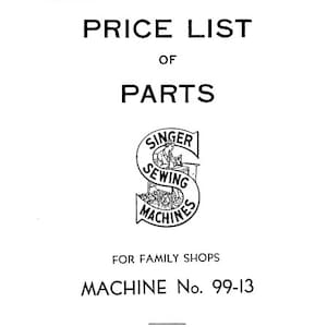Singer 99 and 99K 99-13 99-24 99-31 Sewing Machine PDF Instruction ...