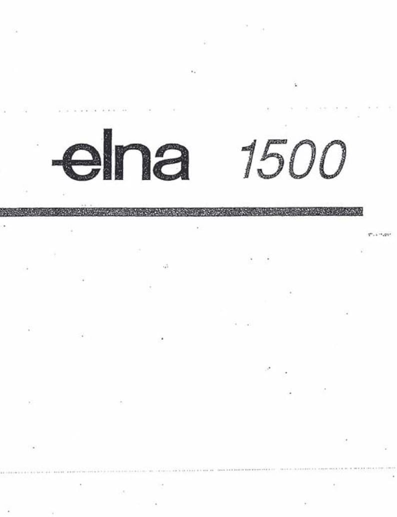 Elna 1500 Sewing Machine Instruction Manual Vintage PDF Download User ...