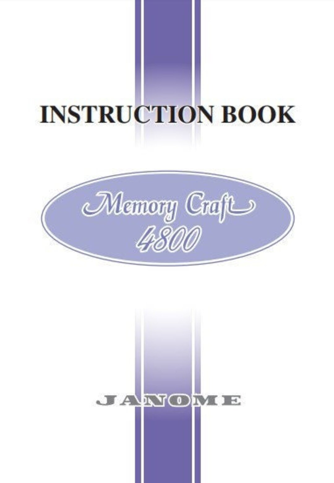 Janome Memory Craft 4800 Sewing Machine 68 Pages PDF Instruction Manual ...