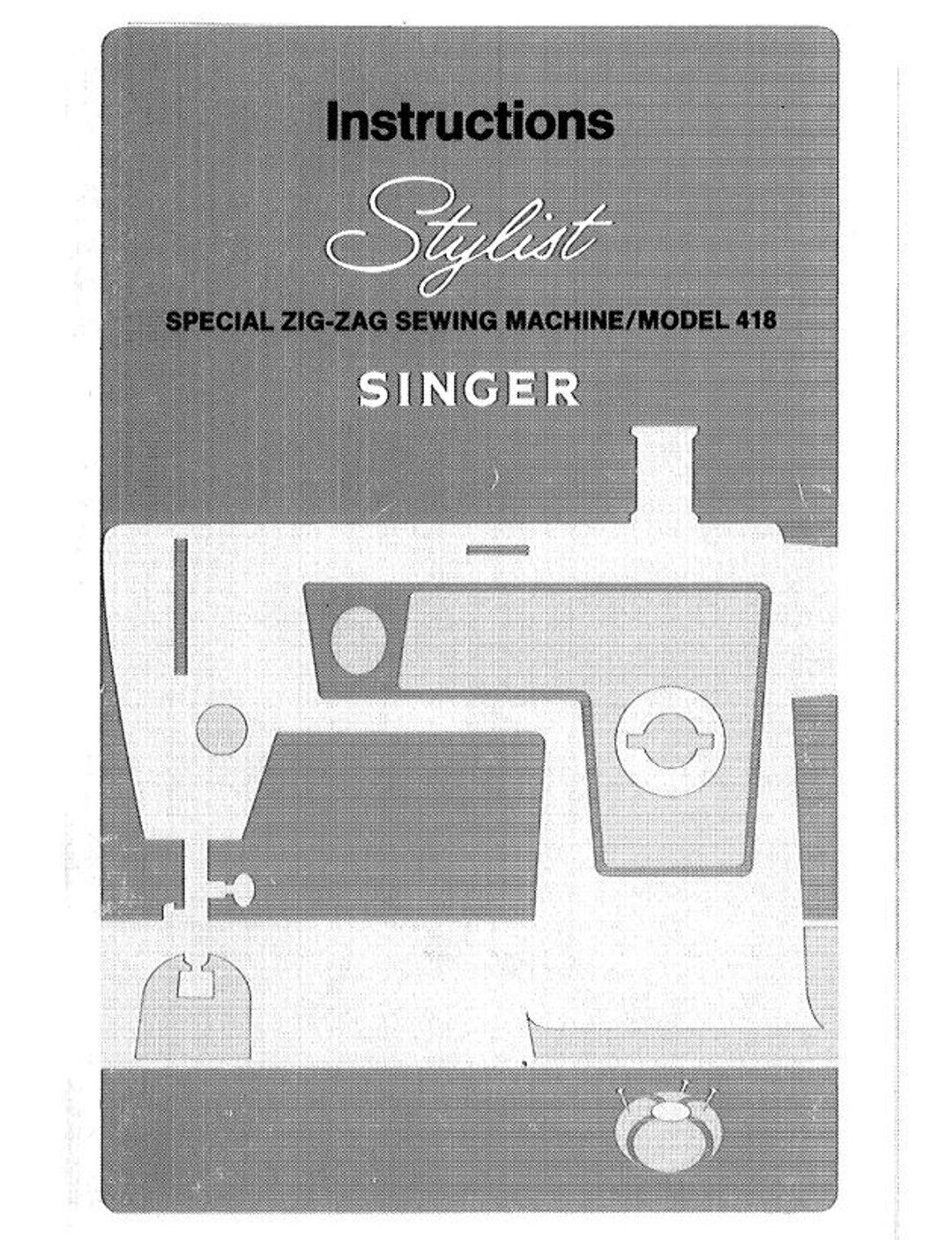 Singer 418 478 Stylist Zig Zag Sewing Machine Instruction Manuals in ...