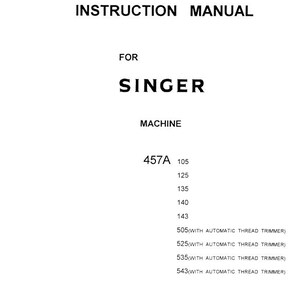 SINGER 457A 105 125 135 140 143A Sewing Machine Zig Zag Automatic ...