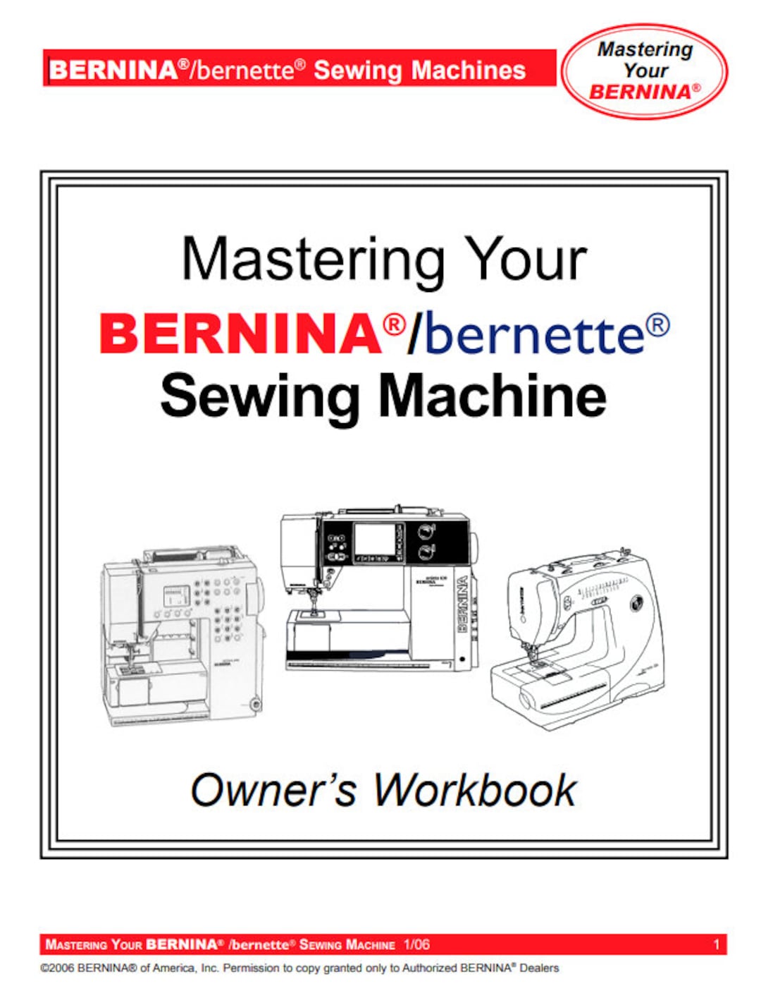 Mastering Your Bernina Bernette Sewing Machine Owners 1008 Classic 220 230 Pe 240 Activa 430 440 ...