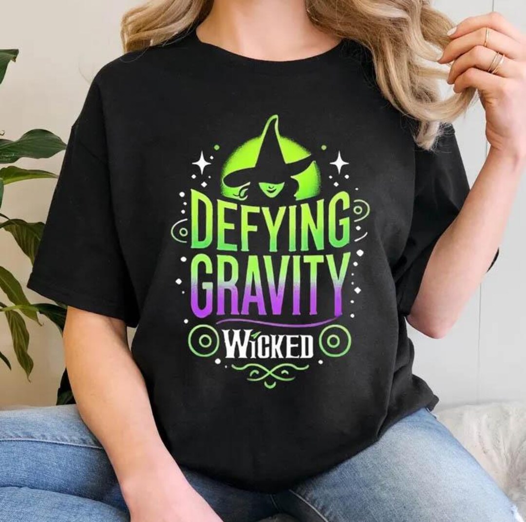 Wicked Shirt, Defying Gravity Shirt, the Wizard of Oz Shirt, Wicked Musical Shirt, Ariana Grande ...