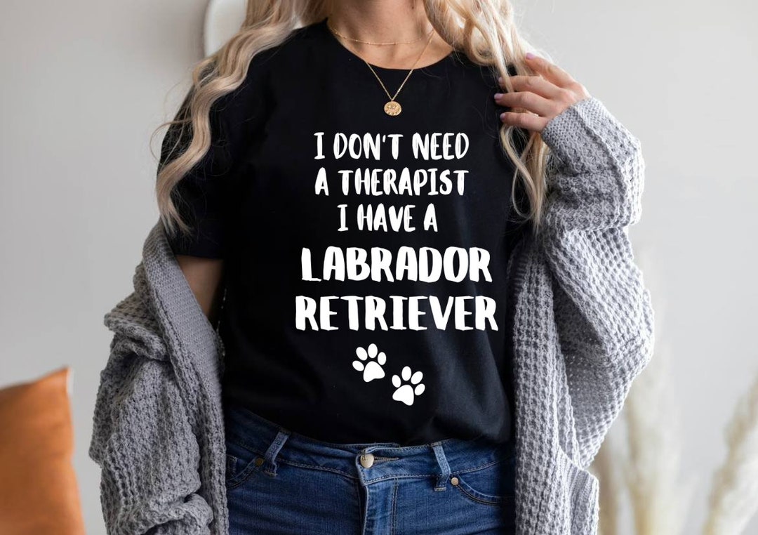 Funny Labrador Retriever T-shirt, Gift Ideas for Labrador Retriever ...