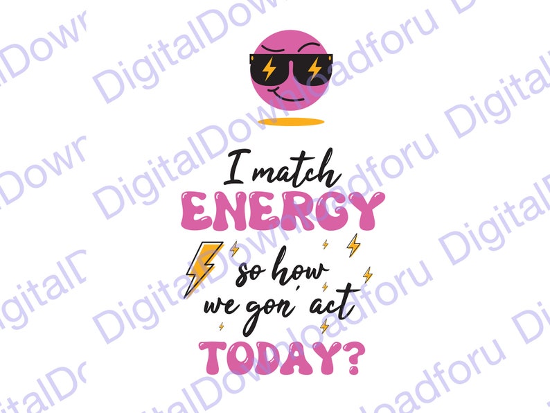 I Match Energy Svg, Energy Svg, Emoji Png, Cool Svg, Cutting File ...