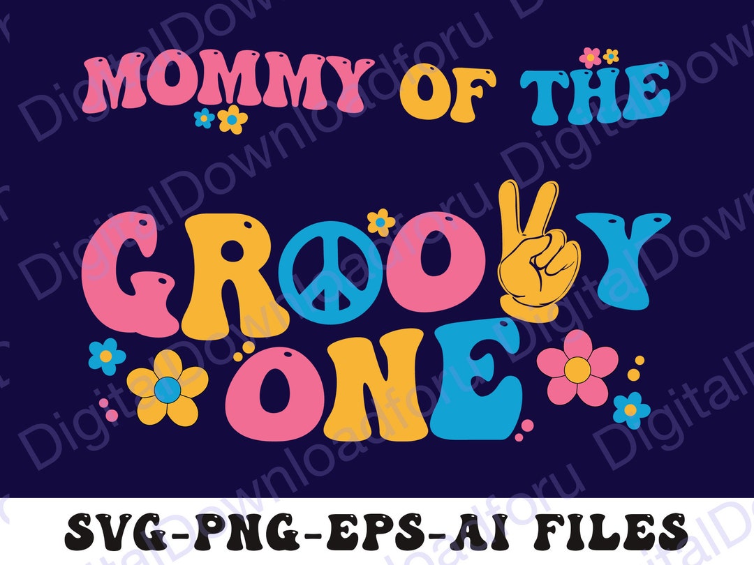 Groovy One Svg, Groovy Birthday Mom Svg, Mommy of the Groovy Svg Png ...