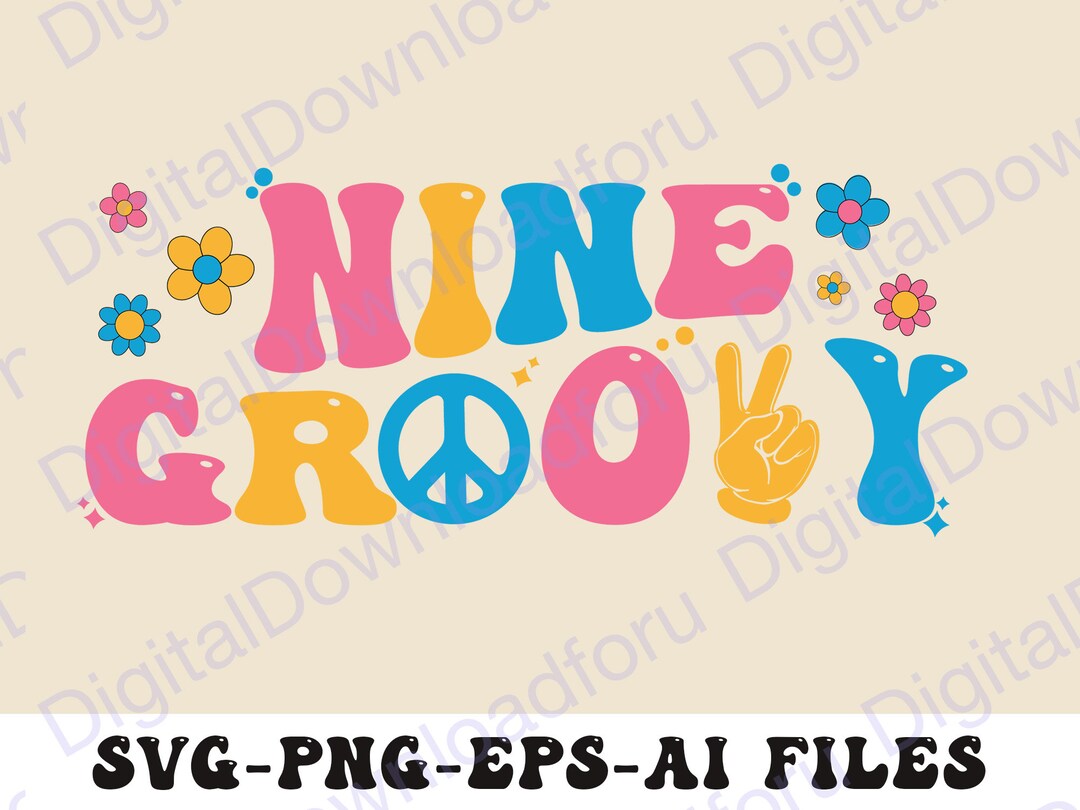 Groovy Nine Svg, Groovy cumpleaños png, Nine Of The Groovy Svg Png ...