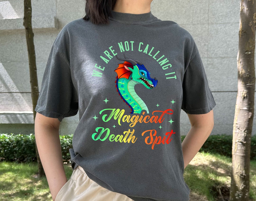 Rainwing Dragon Shirt, Magical Death Spit Wings of Fire Shirt ...