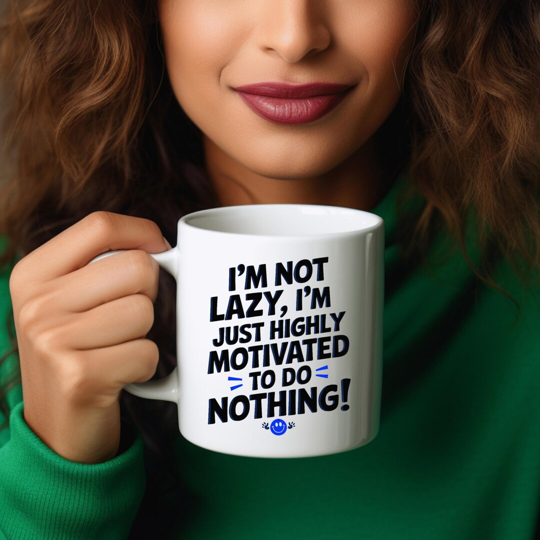 Funny Lazy Coffee Mug, Procrastination Gift - Etsy