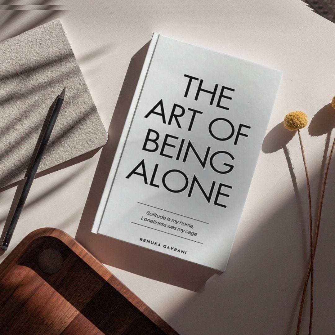 The Art of Being Alone Book Summary & Self-reflection | Renuka Gavrani ...
