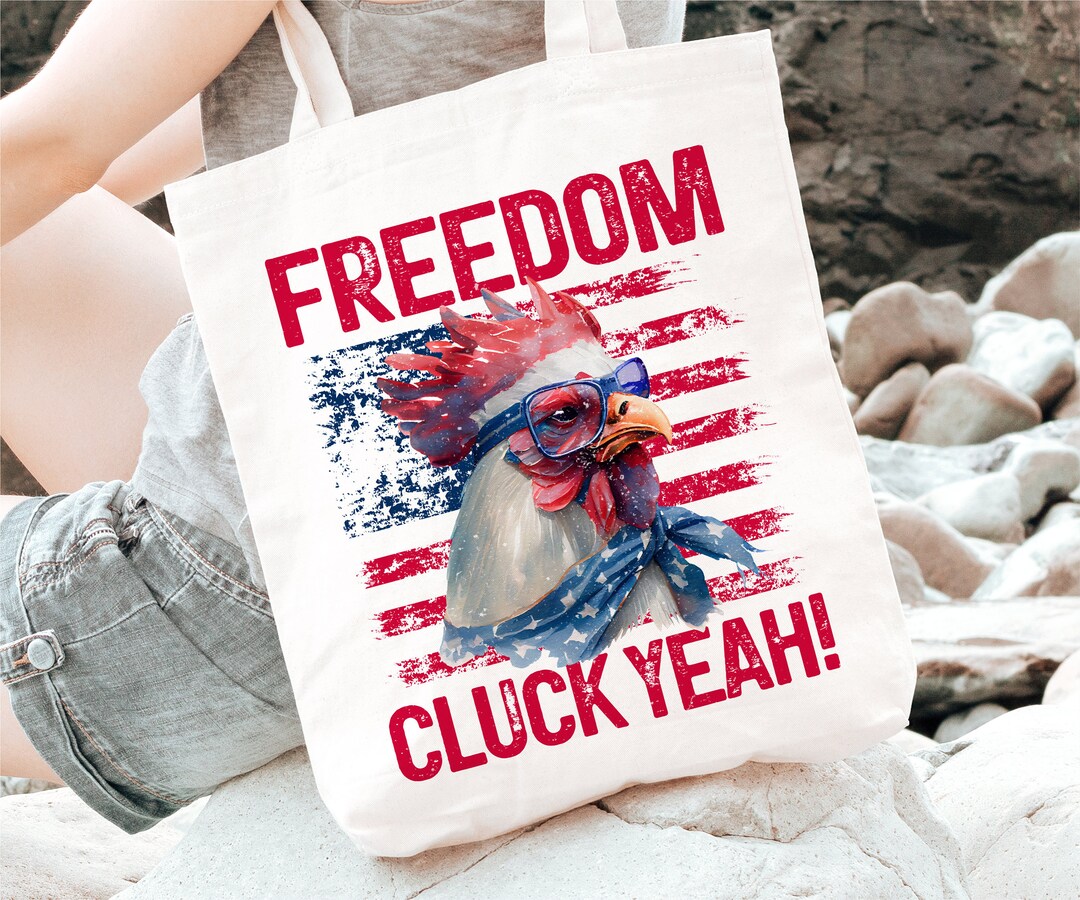 Freedom Cluck Yeah PNG, Funny Chicken Pun 4th of July T-shirt Design ...