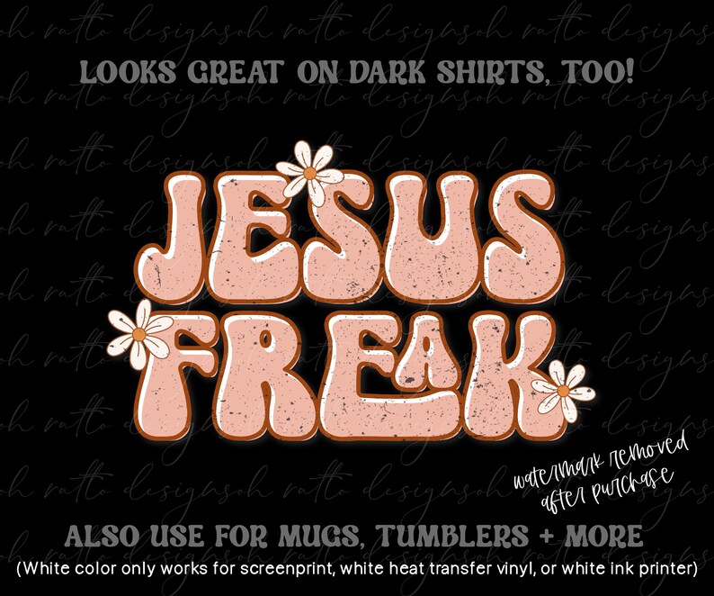 Jesus Freak T-shirt PNG, Retro Daisy Christian Graphic Tee Design, Boho ...