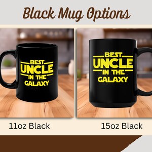 Best Uncle in the Galaxy Mug, Funny Coffee Mug Perfect Gift for Uncle ...