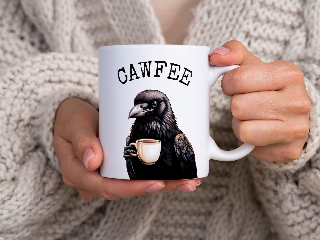 Cawfee Mug, Funny Crow Mug, Adorable Crow Drinking Coffee, Whimsical ...