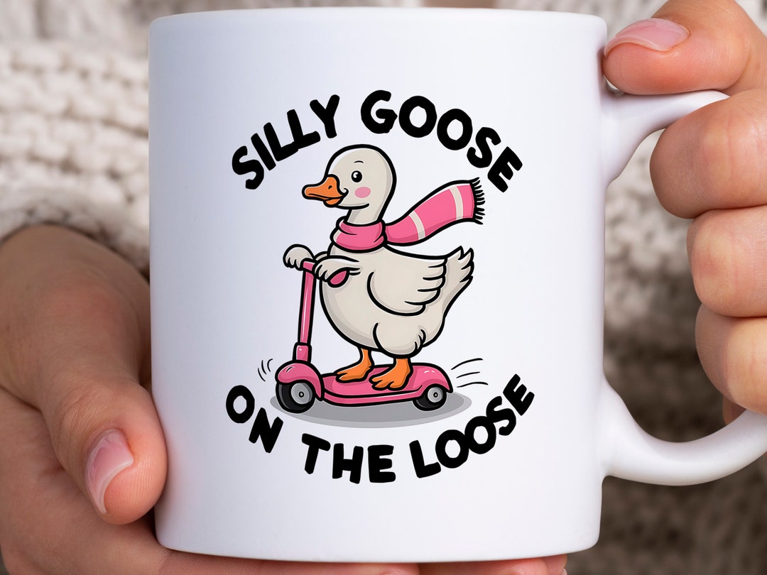 Silly Goose on the Loose Mug, Cute Goose Mug, Funny Bird Coffee Cup ...