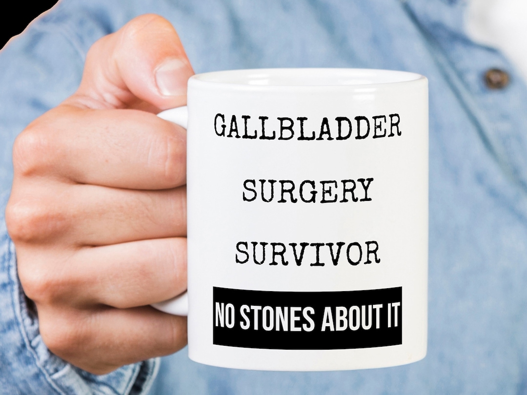 Gallbladder Mug, Funny Gallbladder Gift, Gallbladder Surgery Survivor ...