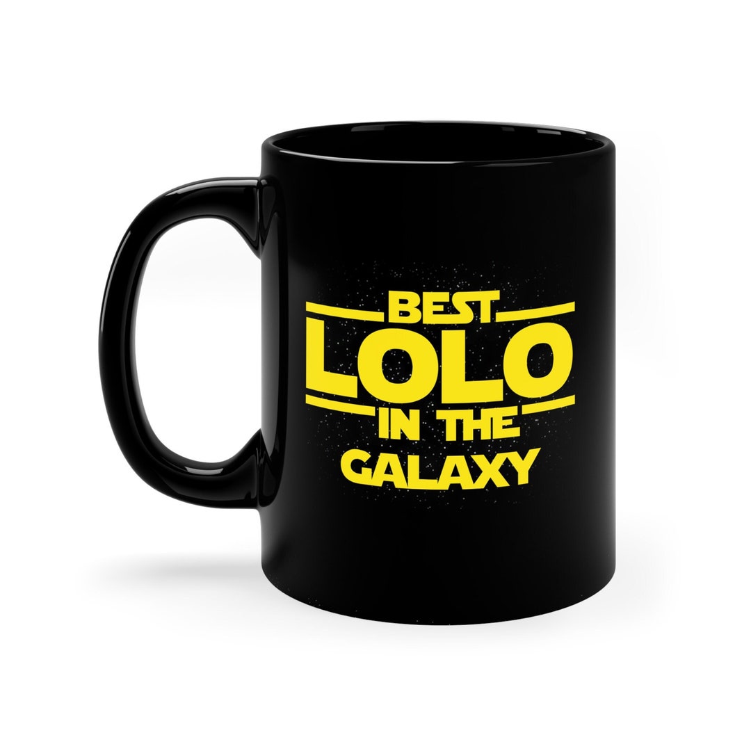 Best Lolo in the Galaxy Mug, Funny Coffee Mug Perfect Gift for Grandpa ...