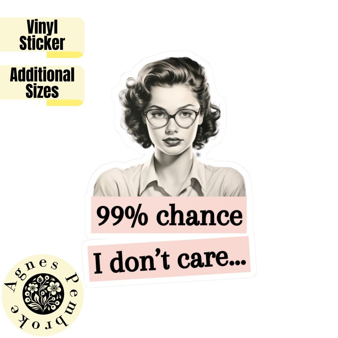 Adult Humor Sticker Sarcastic Quotes Vinyl Sticker Mid Century Laptop Sticker Waterproof Real